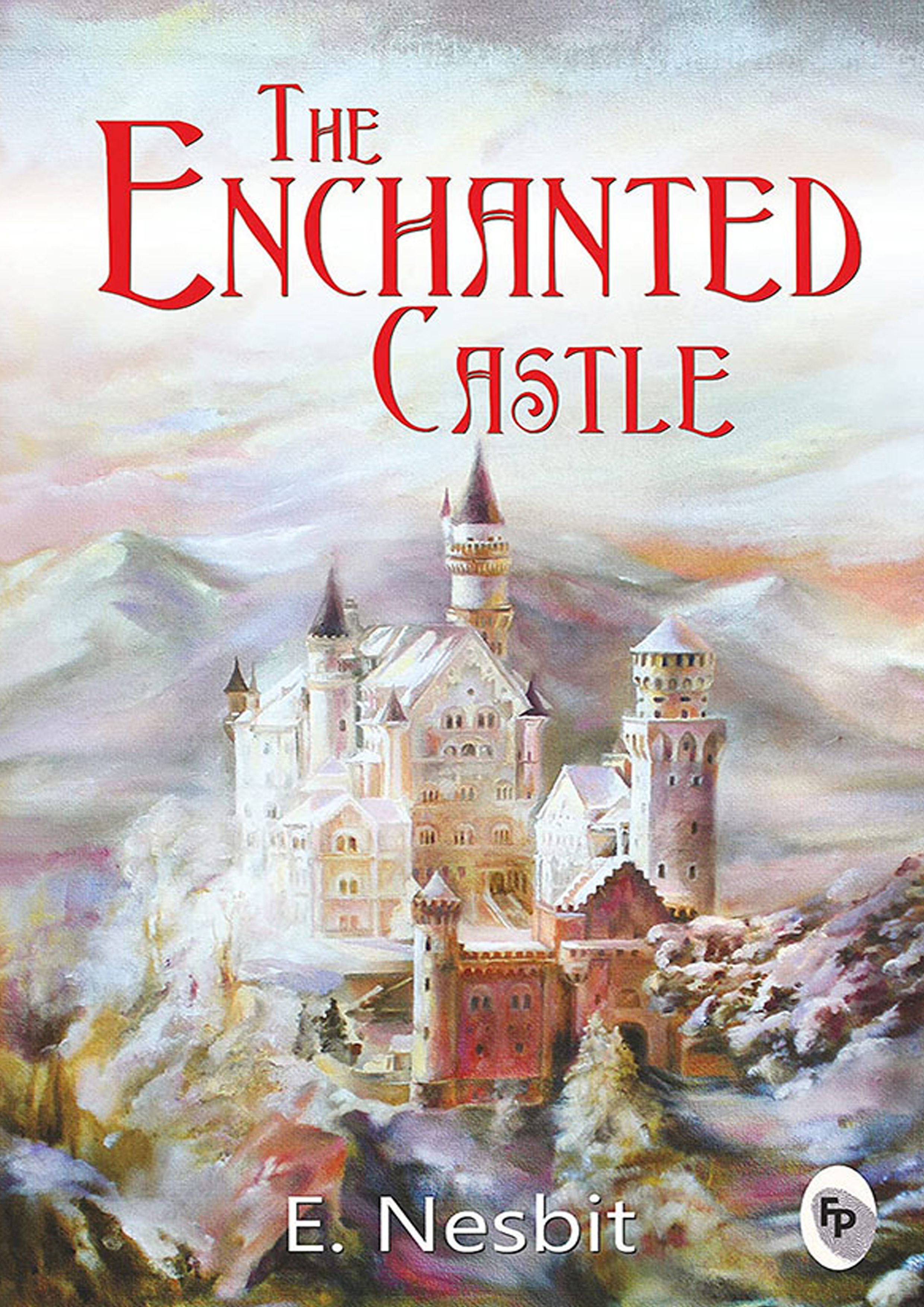 The Enchanted Castle : এডিথ নেসবিট - The Enchanted Castle : Edith Nesbit
