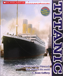 Scholastic Discover More: Titanic a Picture : Undefined - Scholastic ...