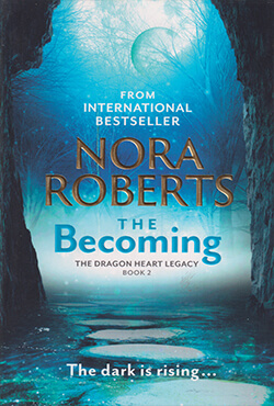 The Becoming: The Dragon Heart Legacy Book 2 : নোরা রবার্টস্ - The Becoming: The Dragon Heart ...