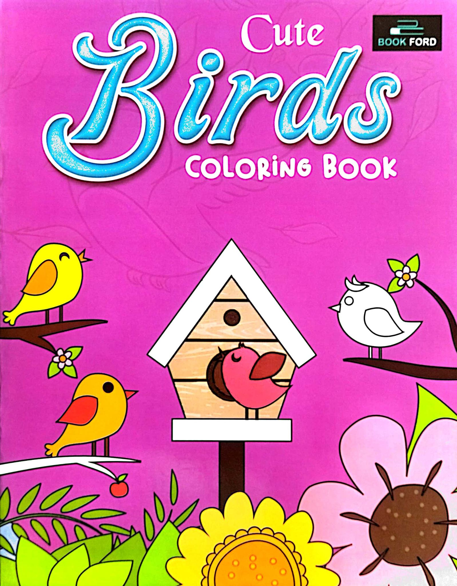 Cute Birds Coloring Book : বুকফোর্ড পাবলিকেশন্স (সম্পাদক) - Cute Birds ...