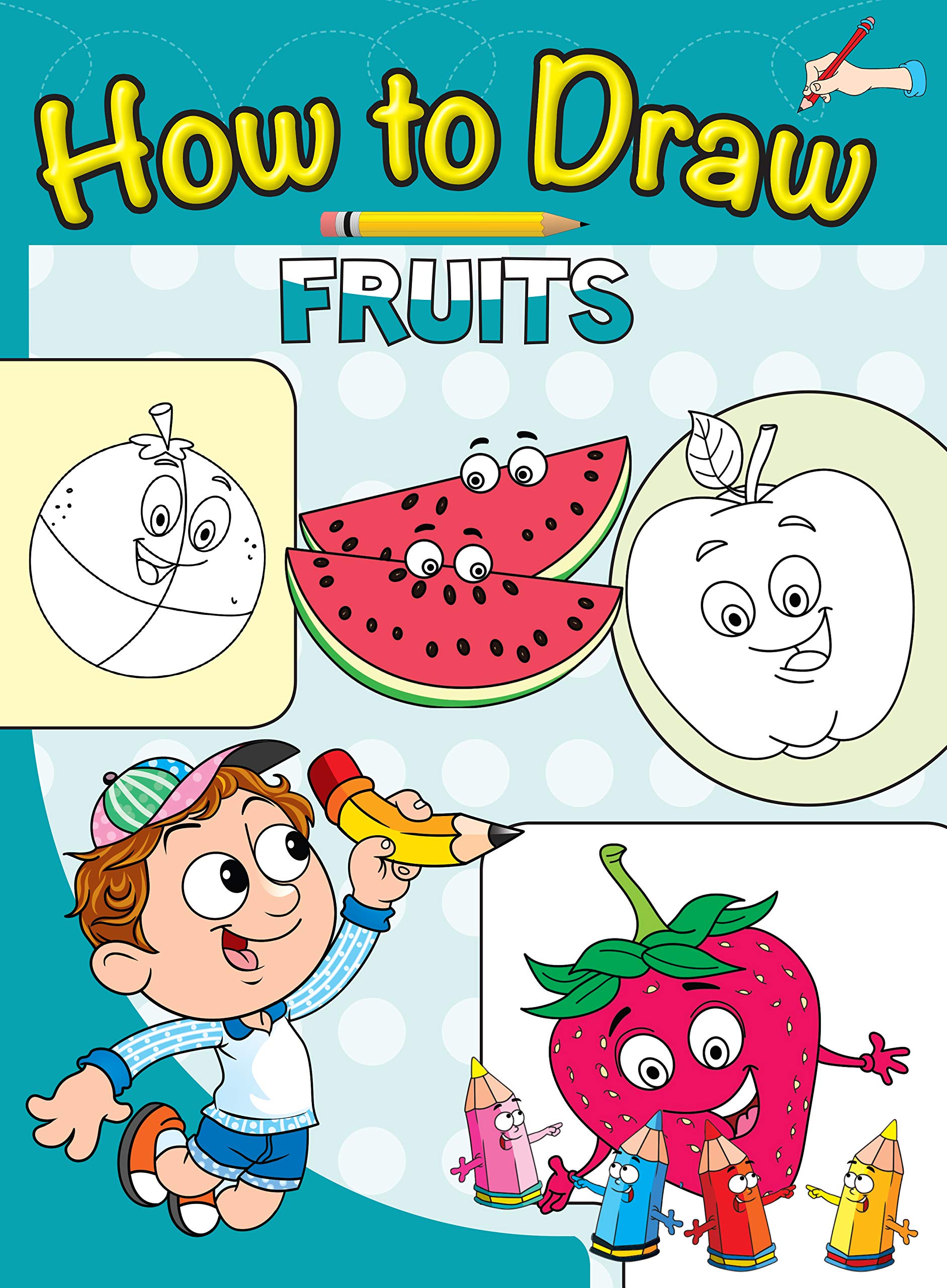 How to Draw Fruits : ওম বুকস (সম্পাদক) - How to Draw Fruits : Om Books ...