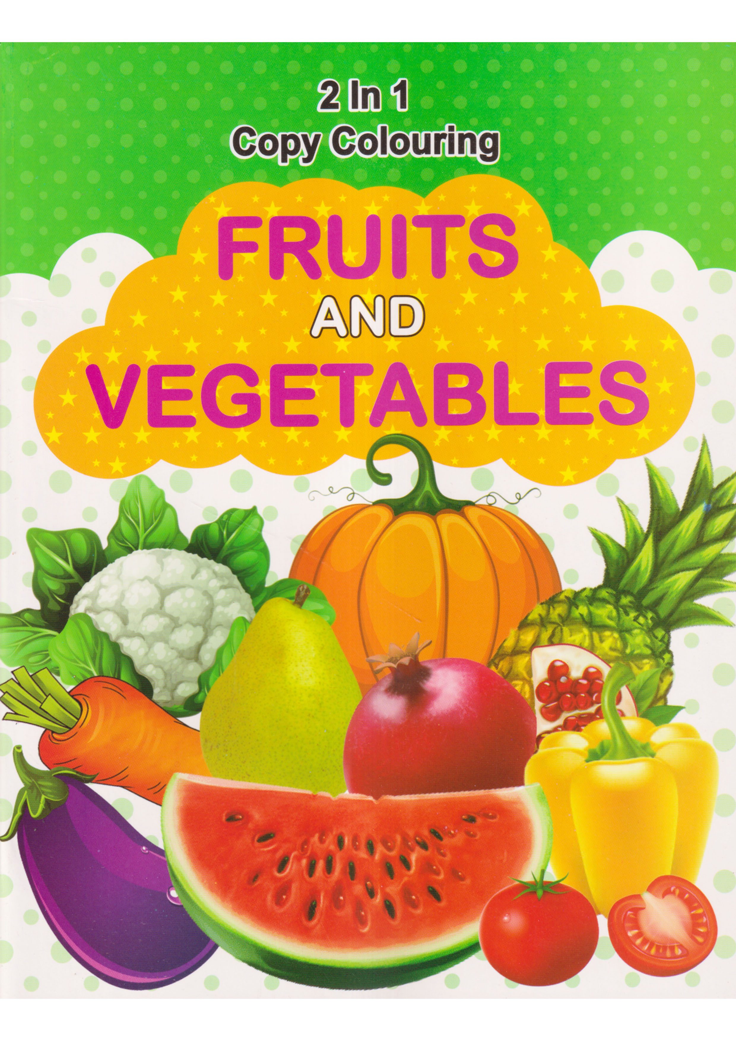 2 In 1 Copy Colouring Fruits And Vegetables : Undefined - 2 In 1 Copy ...