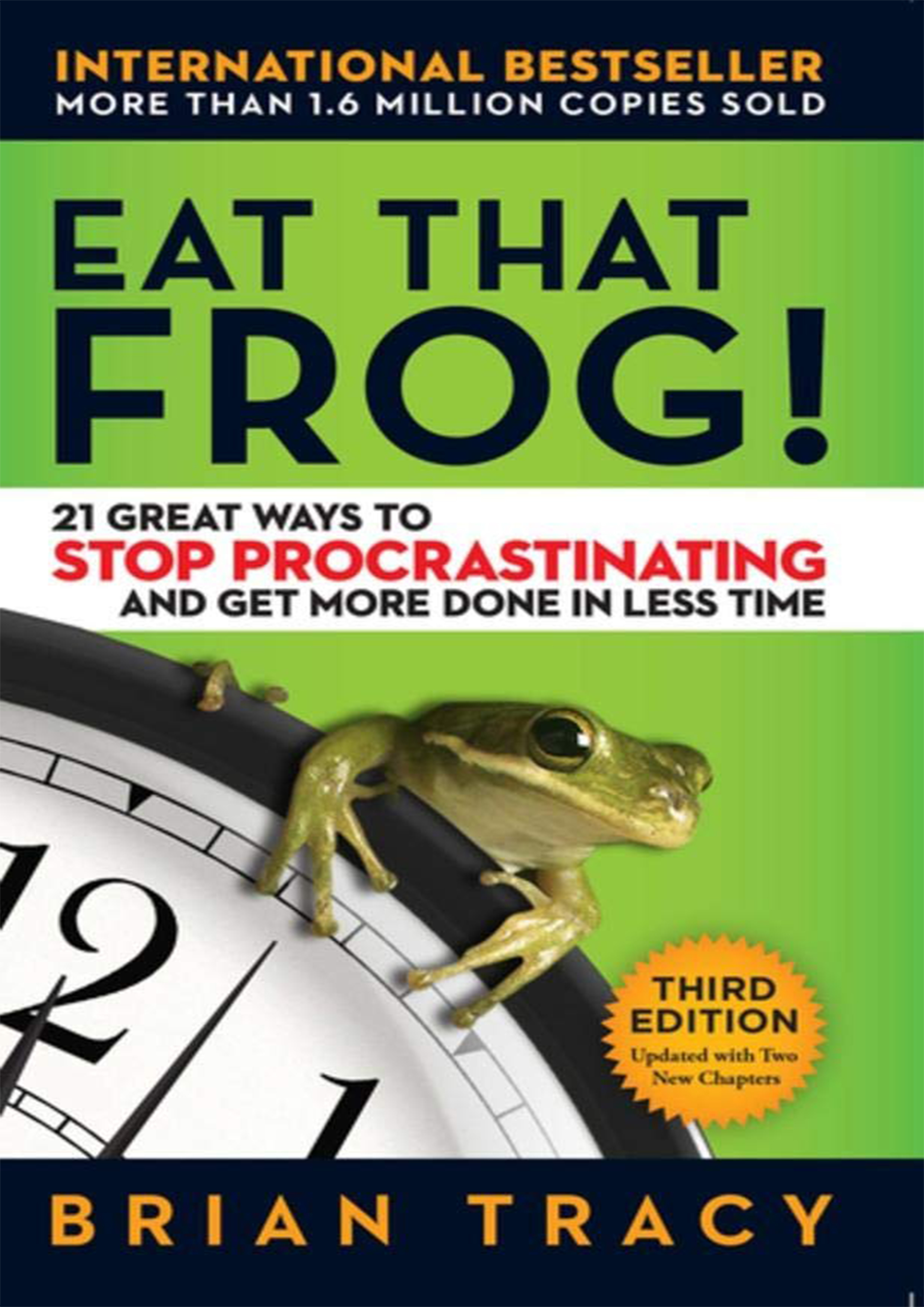 Eat That Frog : ব্রায়ান ট্রেসি - Eat That Frog : Brian Tracy