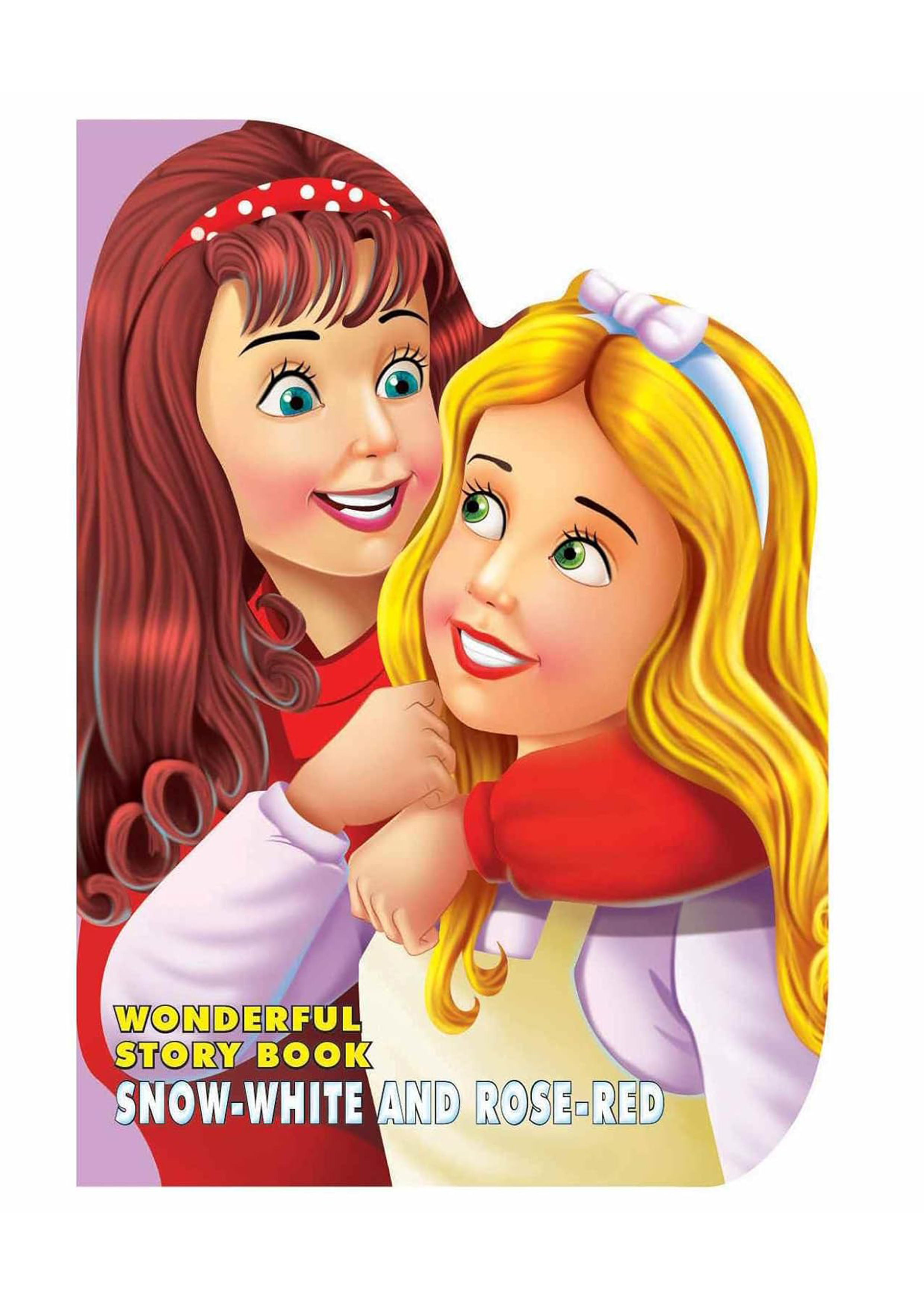 Wonderful Story Book Snow White And Rose Red : ড্রিমল্যান্ড পাবলিকেশনস ...